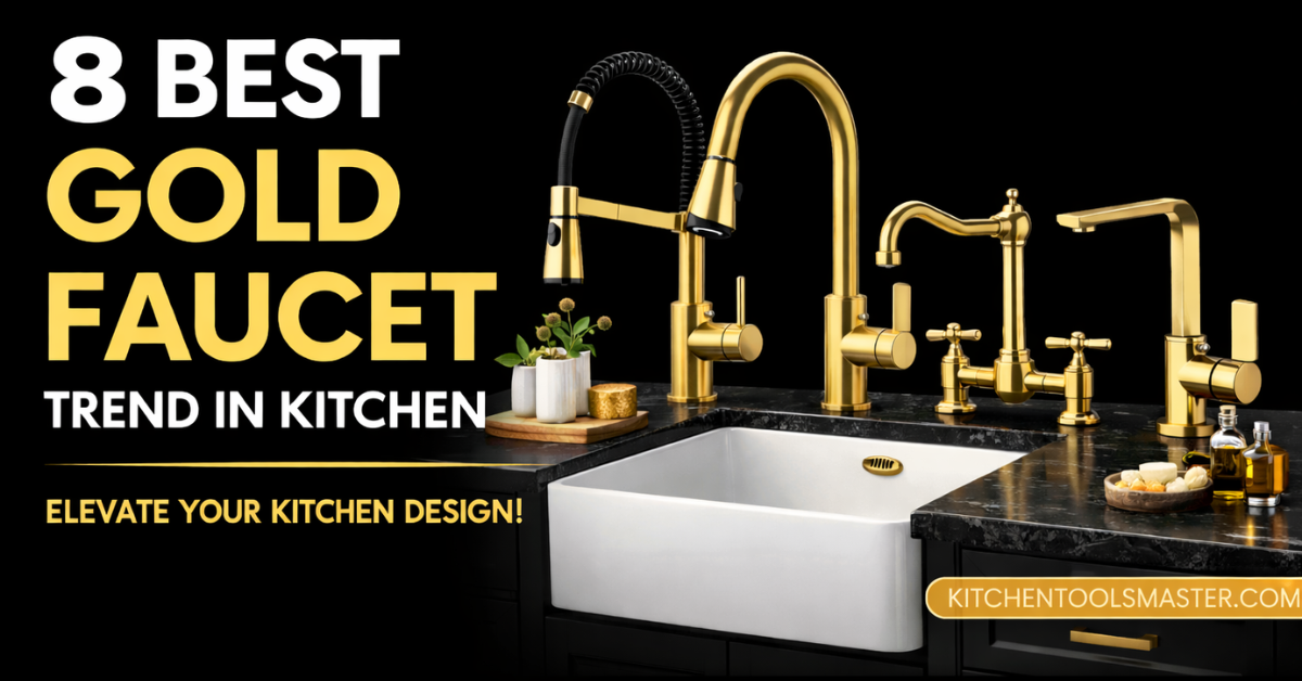 8 Best Gold Faucet Trend in Kitchen